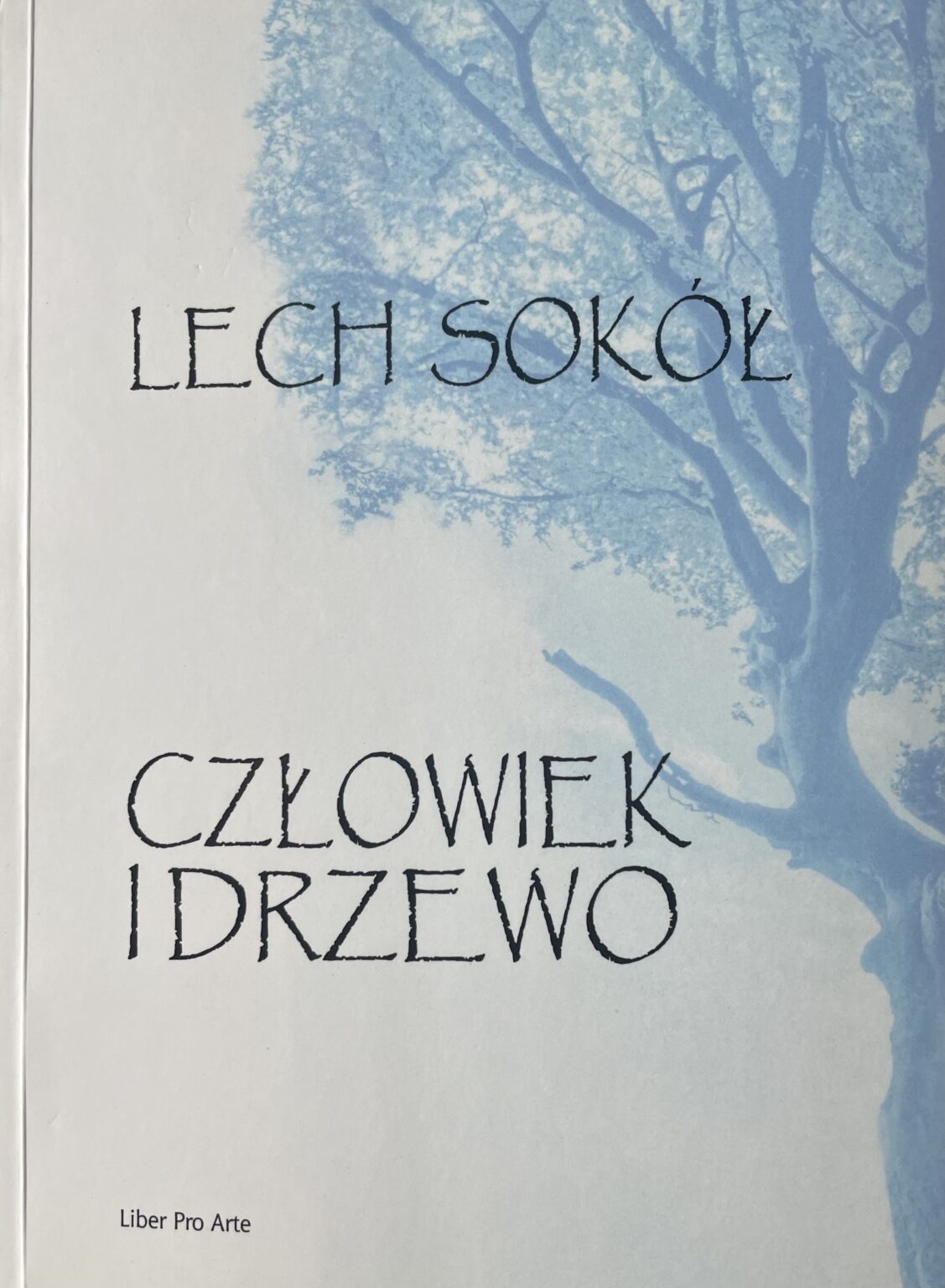Drzewo poezji. O poetyckiej sumie Lecha Sokoła - wydawnictwoproby